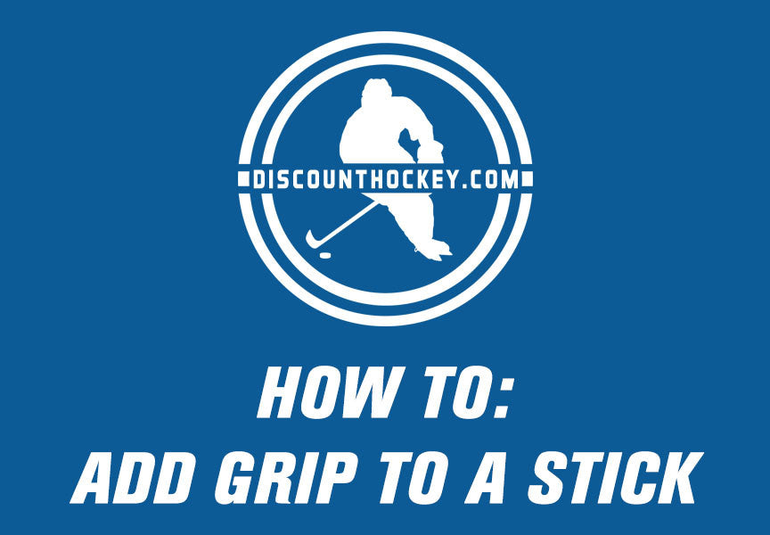 How To Add Grip To A Hockey Stick – Discount Hockey